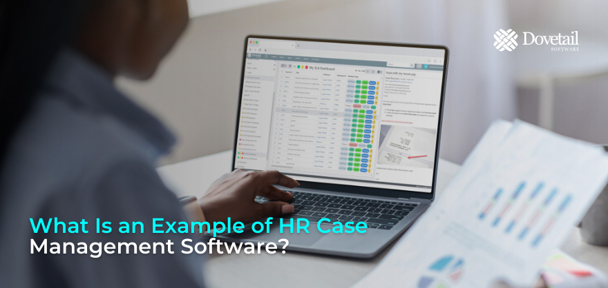What Is an Example of HR Case Management Software?